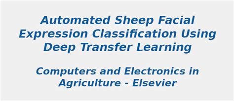Trending Research Topic In Automated Sheep Facial Expression Classification S Logix