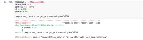 Module Segmentationmodels Has No Attribute Getpreprocessing Error