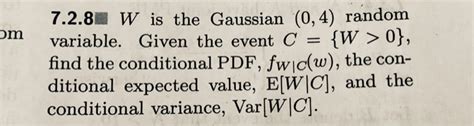 728 W Is The Gaussian 04 Random Variable Given