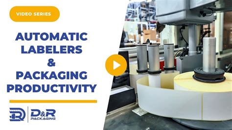 How An Automatic Labeler Boosts Productivity In Packaging