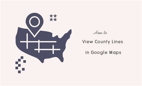How To View County Lines On Google Maps OTechWorld
