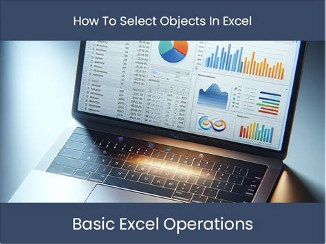 Excel Tutorial How To Select Objects In Excel