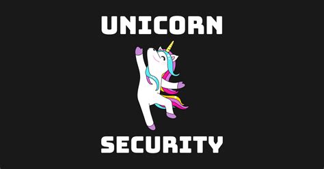 Unicorn Security Funny T Unicorn Security T Shirt Teepublic