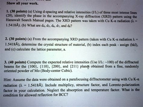 solved show all your work 1 30 points a using d spacing and