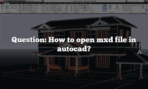 question how to open mxd file in autocad caddikt