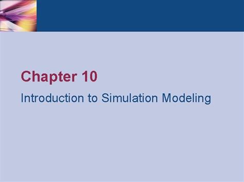 Chapter Introduction To Simulation Modeling Introduction Simulation