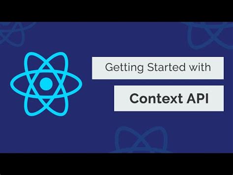 Getting Started With React Context API
