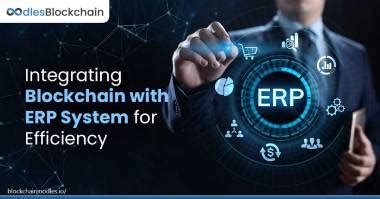 Integrating Blockchain With Legacy ERP Systems For Maximum Efficiency