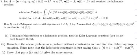 solved let a {u u1 u2 u3 [0 1]→r3∣u∈c1 u 0 a u 1 b} and
