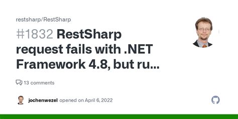 Restsharp Request Fails With Net Framework 48 But Runs Perfectly With Net 50 Net Core 31