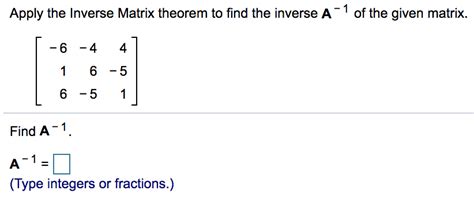 Solved Apply The Inverse Matrix Theorem To Find The Chegg Com