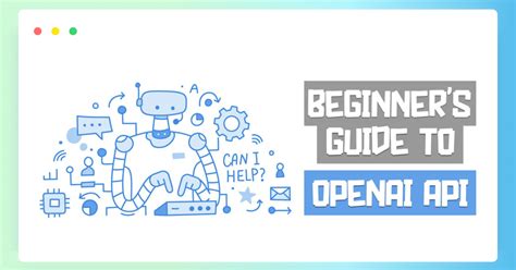 beginner s guide to openai api