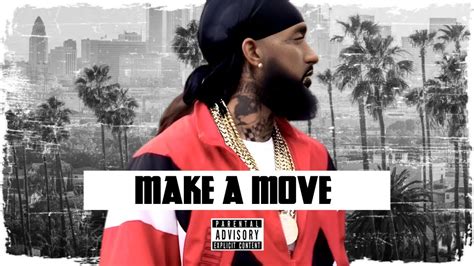 Nipsey Hussle ft YG - MAKE A MOVE - West Coast Type Beat 2024 | Nipsey ...