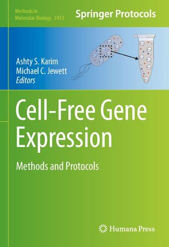 Cell Free Gene Expression Methods And Protocols Methods In Molecular