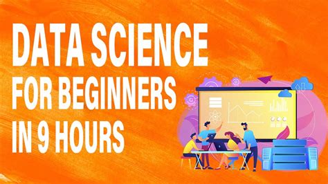 Data Science For Beginners Learn Data Science In 9 Hours