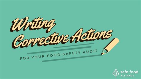 Writing Corrective Actions For Your Food Safety Audit Safe Food Alliance Writing Corrective Actions For Your Food Safety Audit Safe Food Alliance