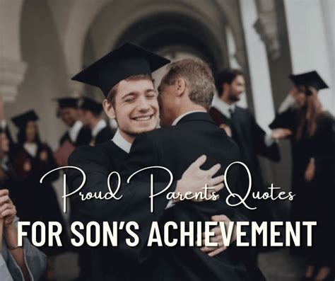 100 Proud Parents Quotes For Sons Achievement 2023