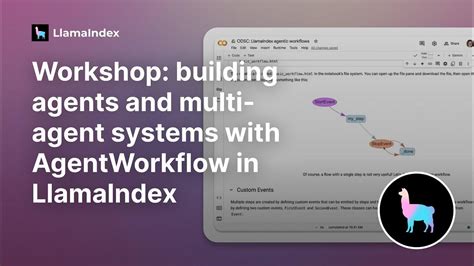 Workshop: building agents and multi-agent systems with AgentWorkflow in LlamaIndex - YouTube