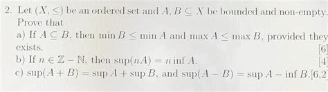 Solved 2 Let X ≤ Be An Ordered Set And A B⊆x Be Bounded