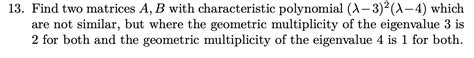 solved 13 find two matrices a b with characteristic