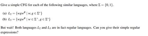 Solved Give A Simple CFG For Each Of The Following Similar Chegg