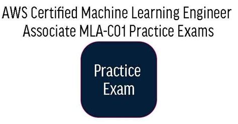 Aws Certified Machine Learning Engineer Associate Mla C01 Practice Exams Tertiary Courses