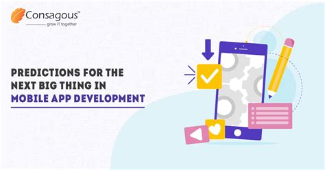 2019 Forecasting For The Next Big Thing In Mobile App Development