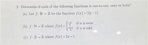 Solved Determine If Each Of The Following Functions Is Chegg