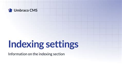 Indexing Settings Umbraco CMS
