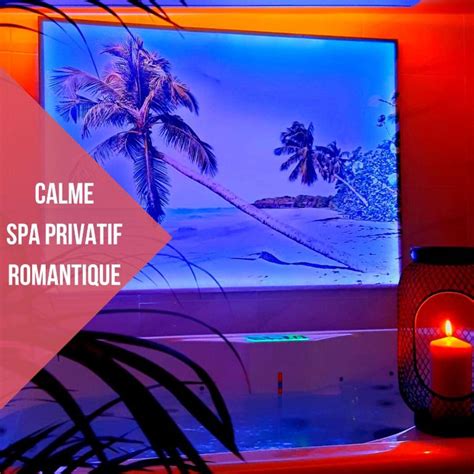 Le Doux Refuge Spa Privatif Romantique Weekendlove