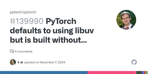 Pytorch Defaults To Using Libuv But Is Built Without Support For It On Windows · Issue 139990