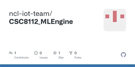Github Ncl Iot Team Csc Mlengine