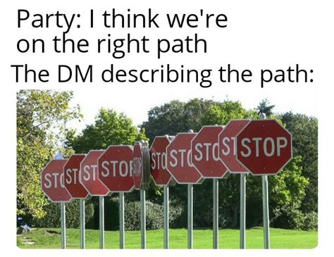 wrong path r dndmemes