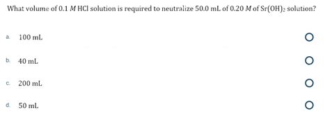 Solved What Volume Of M HCl Solution Is Required To Chegg