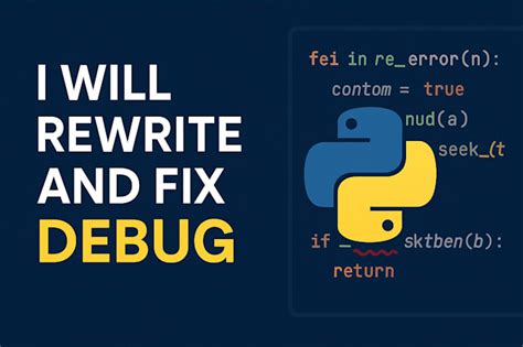 Rewrite And Fix Debug In Your Python Code By Smith Hemmy Fiverr