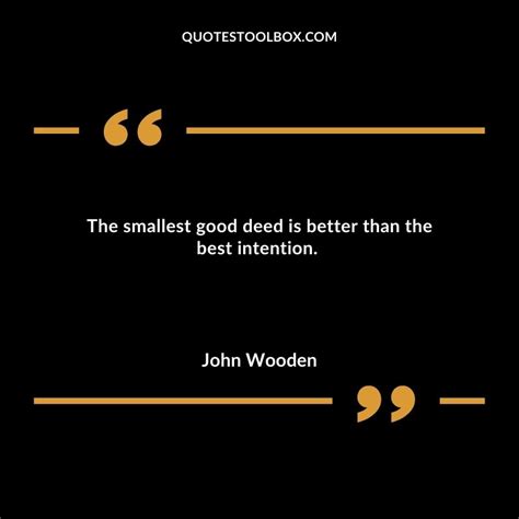 The Smallest Good Deed Is Better Than The Best Intention