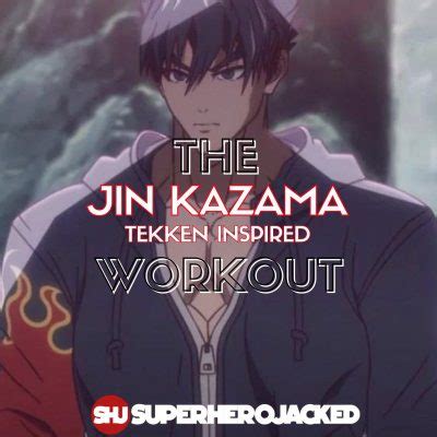 Jin Kazama Workout Train Like The Tekken Protagonist