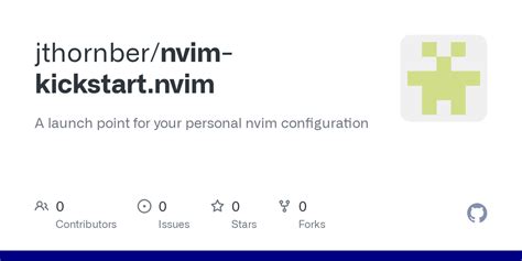 Github Jthornber Nvim Kickstart Nvim A Launch Point For Your Personal Nvim Configuration