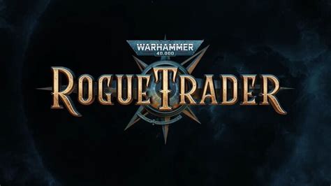Warhammer 40000 Rogue Trader Patch Notes Update 1 0 1 Gamewatcher