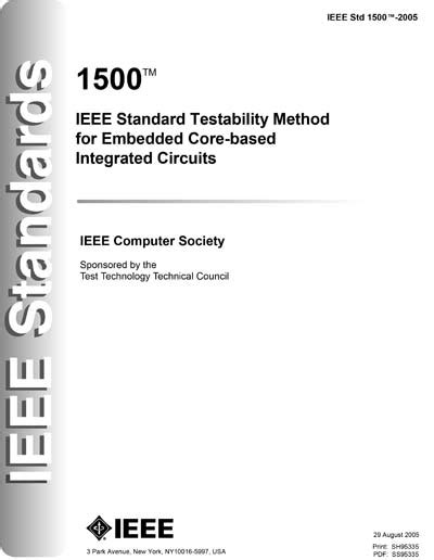 IEEE Std 1500 2005 IEEE Standard Testability Method For Embedded Core Based Integrated Circuits