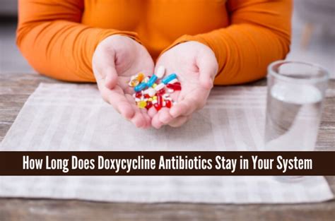 How Long Does Doxycycline Antibiotics Stay In Your System