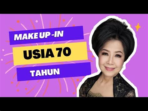 MAKE UP USIA 70 TAHUN - YouTube