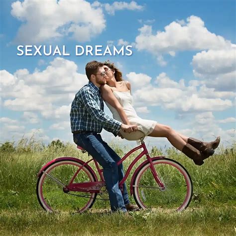 Sexual Dreams Their Meanings The Dream Analyst
