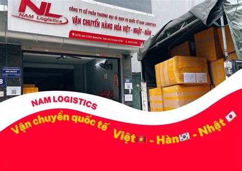 NAM Logistics vận chuyển quốc tế đến Nhật Hàn uy tín Và kinh nghiệm không thể thiếu khi gửi hàng