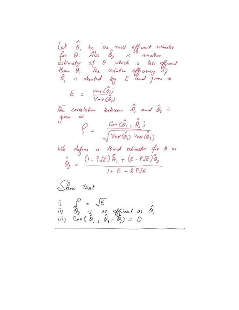 Solved Let θ Be The Most Efficient Estimator For θ Also
