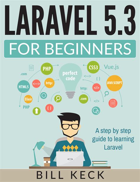 Laravel For Beginners By Bill Keck Goodreads