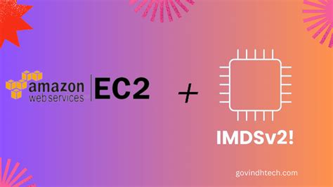 Understanding Instance Metadata Service Imdsv2 Features