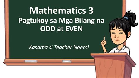 Math 3 Week 1 Odd And Even Numbers Tagalog With Teacher Noemi Youtube