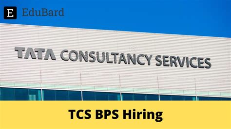 Applications Are Invited For Tcs Bps Hiring Apply Now