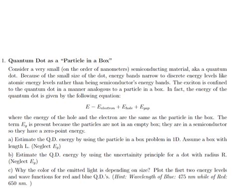 Solved Quantum Dot As A Particle In A Box Consider A Very Chegg